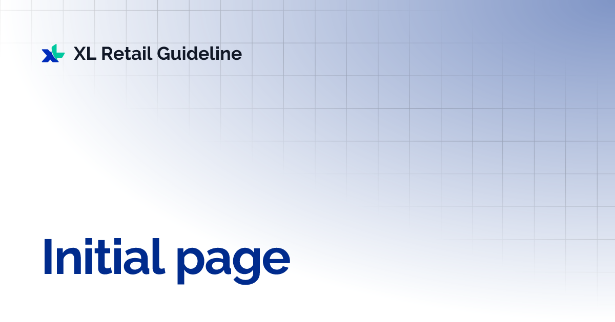 Initial page | XL Retail Guideline